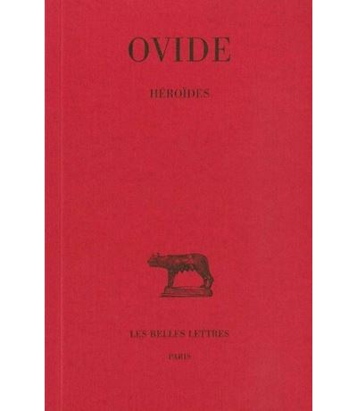 Héroïdes - relié - Ovide, Henri Bornecque, Marie-Laure Prevost - Achat ...
