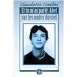 Et tu m'as parle abel sur les ondes du ciel - broché - COLETTE COMBES ...