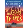 GOOD THIEVES - broché - Katherine Rundell - Achat Livre ou ebook | fnac