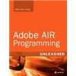 Adobe AIR Programming Unleashed, Unleashed Series - broché - Skottie Young, Auteur - Achat Livre ...