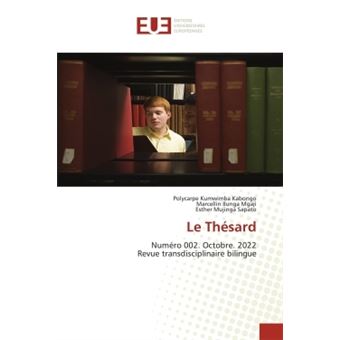 Le Thésard Numéro 002. Octobre. 2022Revue transdisciplinaire bilingue ...