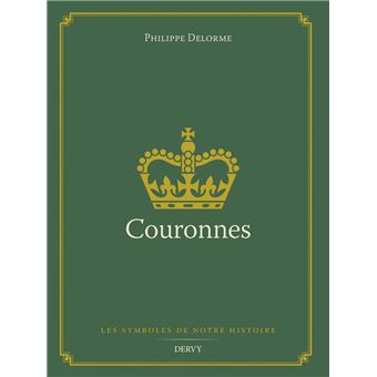 Couronnes - broché - Philippe Delorme - Achat Livre ou ebook | fnac