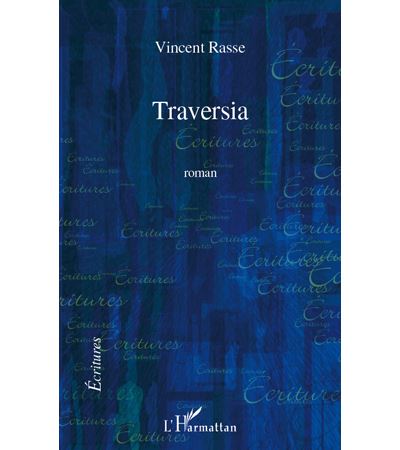Traversia - broché - Vincent Rasse - Achat Livre ou ebook | fnac
