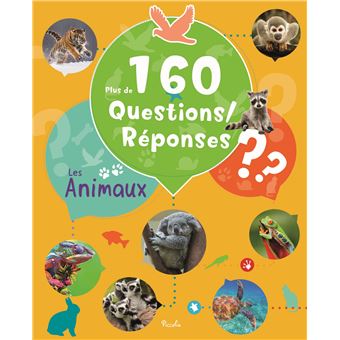 Plus de 160 questions/réponses : les animaux - cartonné - Collectif ...