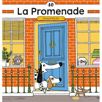 La Promenade - cartonné - Arnaud Boutin, Arnaud Boutin - Achat Livre | fnac