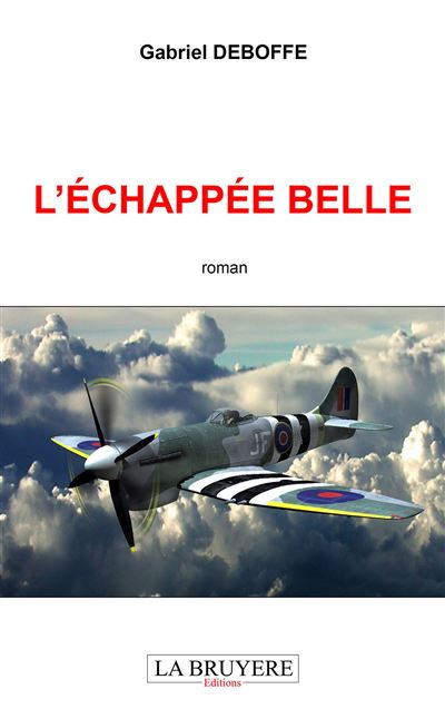 L'echappee belle - broché - Gabriel Deboffe - Achat Livre | fnac