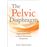 The Pelvic Diaphragm Treating Pain and Dysfunction From a Global ...