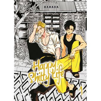 Happy Shitty Life - Tome 1 - Happy Shitty Life - Tome 1 - Harada ...