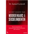 IN HET HOOFD VAN MOORDENAARS EN SEKSUELE DELINQUENTEN - broché - Samuël ...