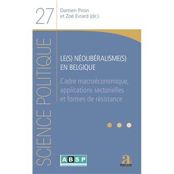 Le(s) néolibéralisme(s) en Belgique Cadre macroéconomique, applications ...