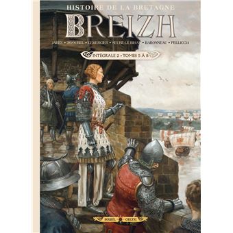 Breizh - Histoire De La Bretagne - Breizh Histoire de la Bretagne - Intégrale T05 à T08 ...