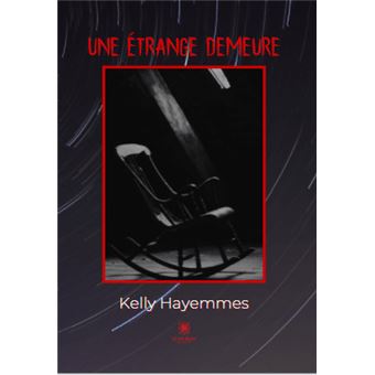 Une étrange demeure - broché - Kelly Hayemmes - Achat Livre | fnac