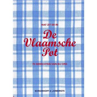 Wat zit er in De Vlaamsche Pot - broché - Mario Cattoor - Achat Livre ...