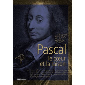 Pascal - Le coeur et la raison - broché - Collectif - Achat Livre | fnac