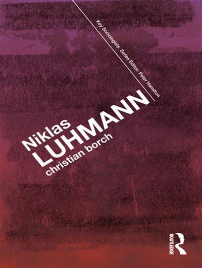 Niklas luhmann - Poche - Christian Borch - Achat Livre ou ebook | fnac