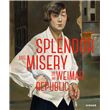Splendor and Misery in the Weimar Republic /anglais - relié - Collectif ...
