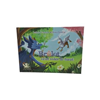 Brûlot - BRûLOT VEUT VOLER LàHAUT - Valérie Frances, Mathieu Coudray ...