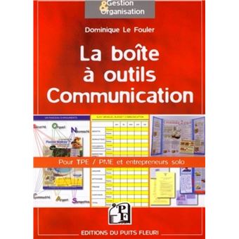 La boîte à outils Communication Pour TPE, PME et entrepreneurs solo ...
