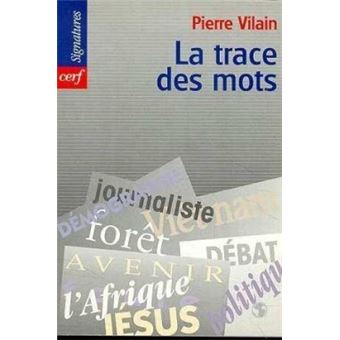 La trace des mots - Pierre Vilain - Achat Livre | fnac