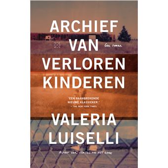 Archief van verloren kinderen - broché - Valeria Luiselli, Molly Van ...