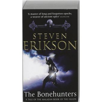 The Bonehunters, MALAZAN BOOK OF THE FALLEN - broché - Steven Erikson ...