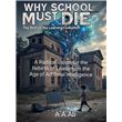 Why School Must Die: The Birth of Learning Civilization A radical ...