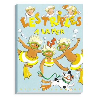 Les Triplés - Les triplés à la mer - Nicole Lambert - cartonné - Achat ...