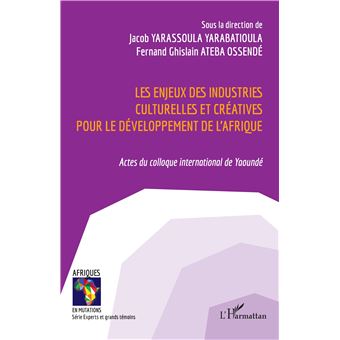 Les enjeux des industries culturelles et créatives pour le ...