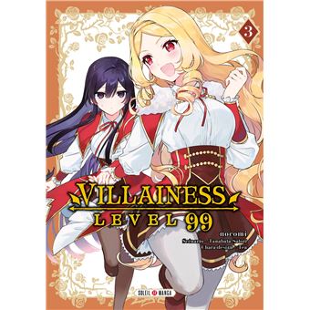 Villainess Level 99 - Villainess Level 99 T03 - Satori Tanabata - broché - Achat Livre ou ebook ...
