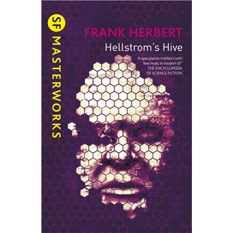 S.F.MASTERWORKS - HELLSTROM'S HIVE - Frank Herbert - broché - Achat ...