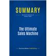 Summary: The Ultimate Sales Machine Review and Analysis of Holmes' Book ...