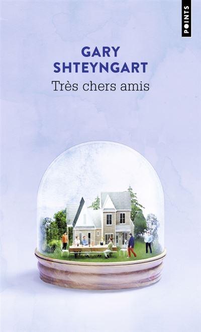 Très chers amis - Poche - Gary Shteyngart, Stéphane Roques - Achat ...