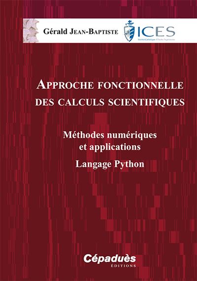 Approche fonctionnelle des calculs scientifiques Méthodes numériques et ...