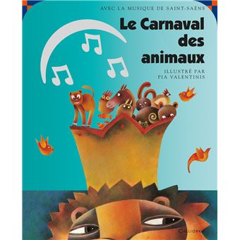 Le carnaval des animaux Livre avec un CD audio - Livre CD - Camille ...