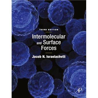 Intermolecular and surface forces - relié - Jacob Israelachvili - Achat Livre ou ebook | fnac