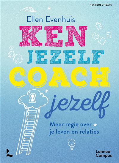 Ken jezelf, coach jezelf Meer regie over je leven en relaties - broché - Ellen Evenhuis - Achat ...