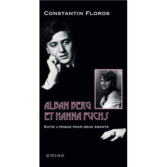 Alban Berg et Hanna Fuchs Suite lyrique pour deux amants. - broché ...