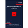 PHP Sessions Deep Dive for Beginners Mastering Session Management ...