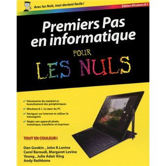 Pour Les Nuls - Premiers pas en informatique - ed. Windows 8 Pour les nuls - Dan Gookin, John R ...