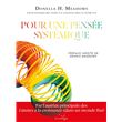 Pour une pensée systémique - broché - Donella Meadows, Marianne Bouvier ...
