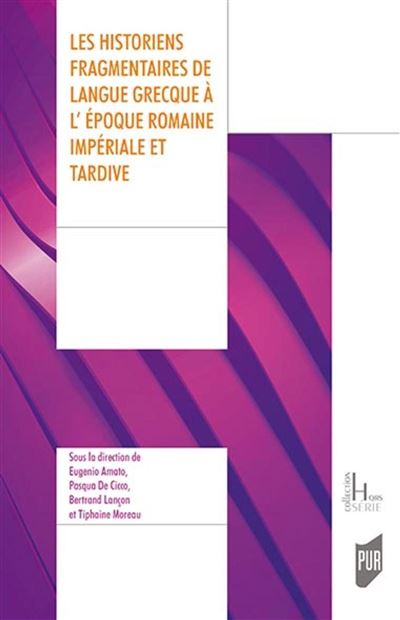 Les historiens fragmentaires de langue grecque à l'époque impériale et ...