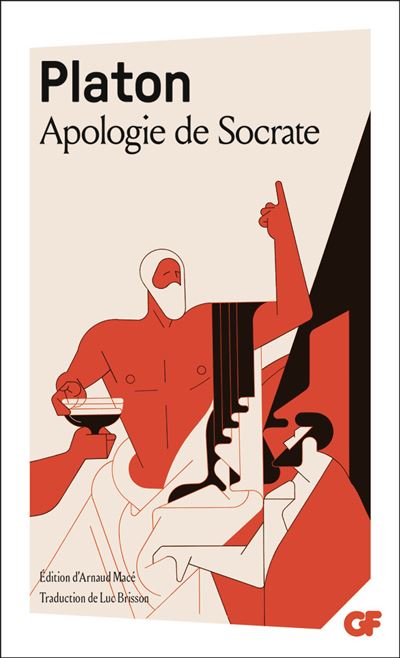 Apologie de Socrate - Poche - Platon, Luc Brisson, Arnaud Macé - Achat Livre ou ebook | fnac
