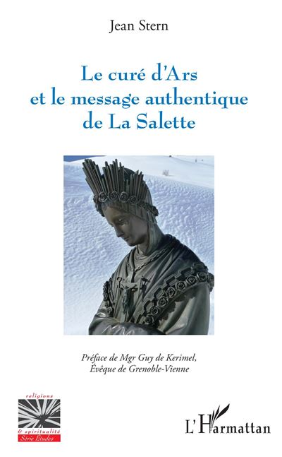 Le curé d'Ars et le message authentique de La Salette La prehistoire ...