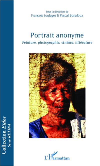 Portrait anonyme Peinture, photographie, cinéma, littérature - broché ...
