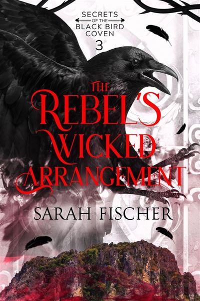 The Rebel’s Wicked Arrangement - Dernier livre de Sarah Fischer ...
