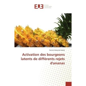 Activation des bourgeons latents de différents rejets d'ananas - broché ...