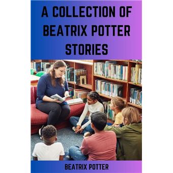 A Collection Of Beatrix Potter Stories - ebook (ePub) - Beatrix Potter ...