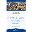 Le conte au Maroc et ailleurs Kan ya ma kan... - broché - Nadia ...