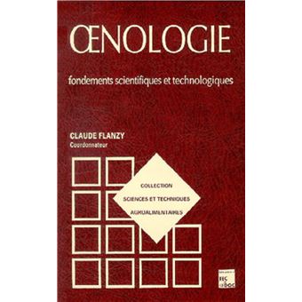 Oenologie : fondements scientifiques et technologiques - relié - Jean ...