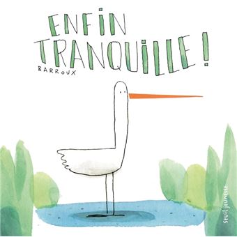 Enfin tranquille ! - cartonné - Stéphane-Yves Barroux - Achat Livre | fnac
